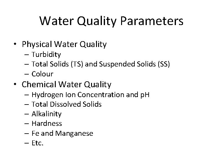 Water Quality Parameters and Measurements Water Quality Parameters