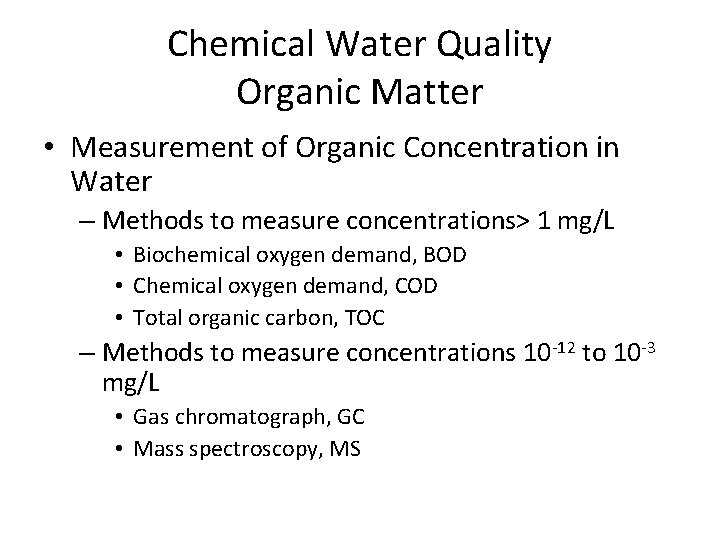 Water Quality Parameters and Measurements Water Quality Parameters