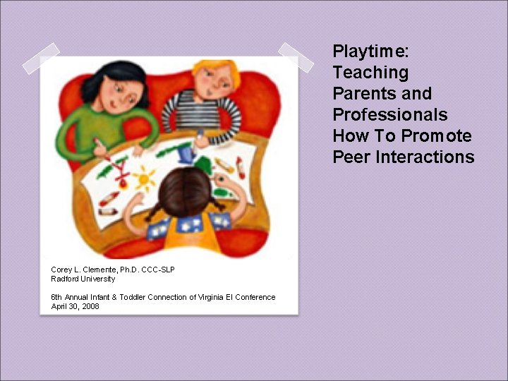 Playtime Teaching Parents and Professionals How To Promote