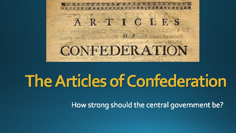 The Articles of Confederation State Governments In 1776