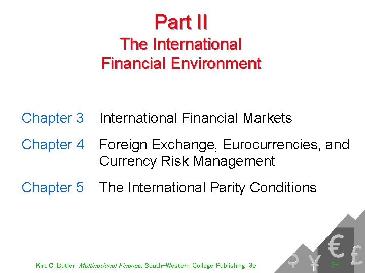 Part II The International Financial Environment Chapter 3