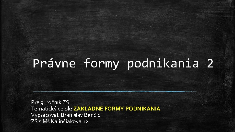 Prvne formy podnikania 2 Pre 9 ronk Z