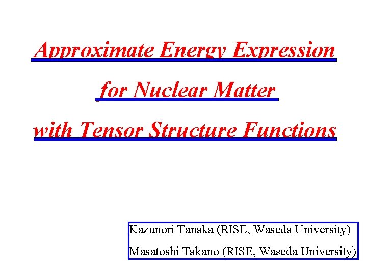 Approximate Energy Expression for Nuclear Matter with Tensor