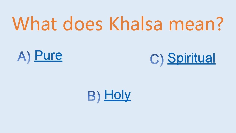 What is Sikhism Learning objectives To be able