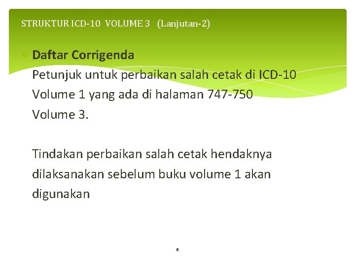 Struktur ICD10 Volume 3 Leadterms Cara Menggunakan ICD