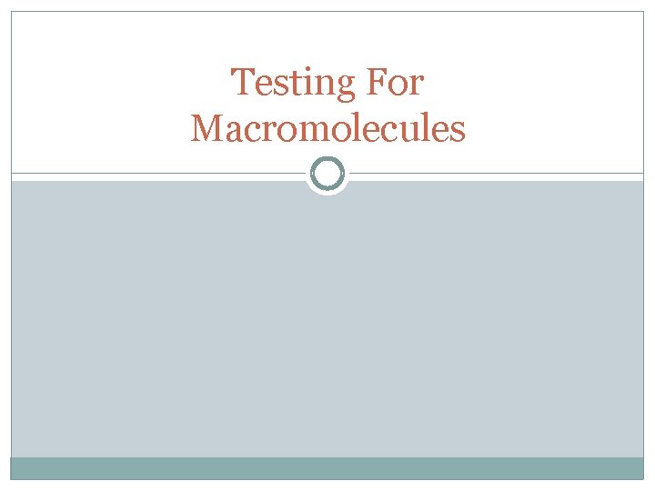 Testing For Macromolecules Lipids Lipids Structure Lipids are