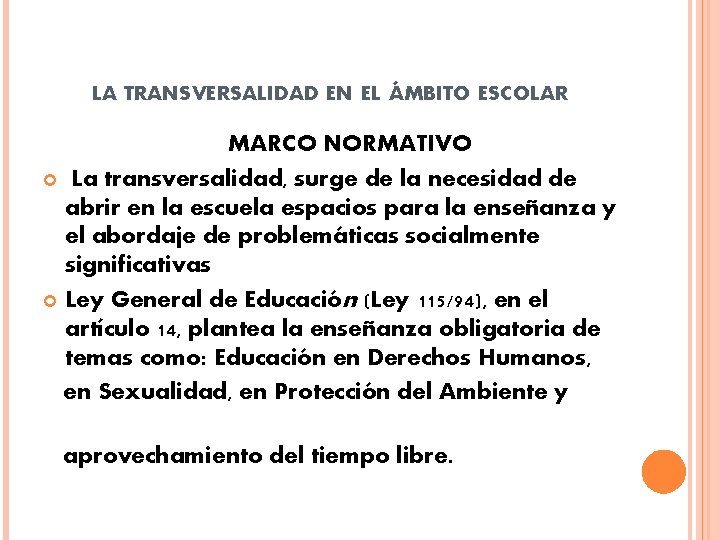 DERECHOS HUMANOS PROYECTO TRANSVERSAL LOS TEMAS TRANSVERSALES DEL