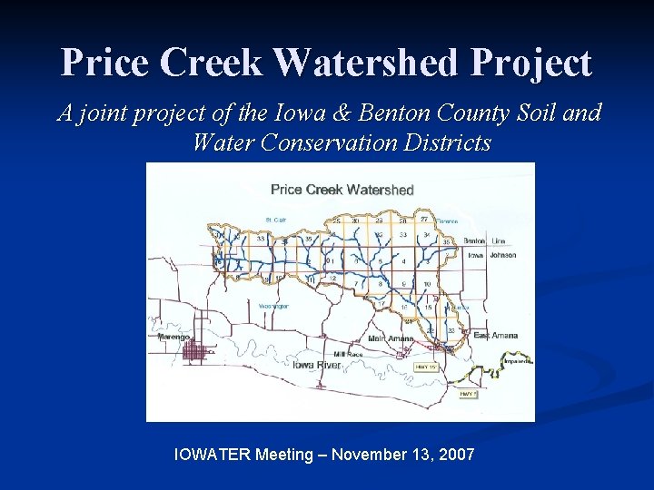 Price Creek Watershed Project A joint project of