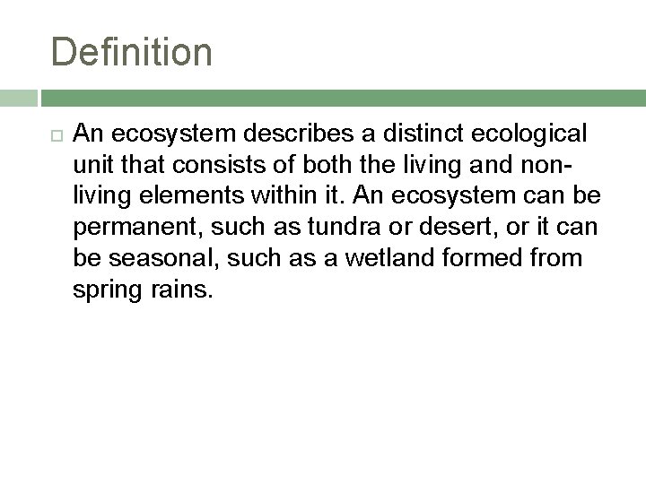 Topic 2 Ecosystems Objectives To define concepts and