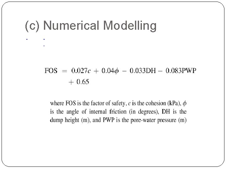 DUMP SLOPE STABILITY with special reference to effects