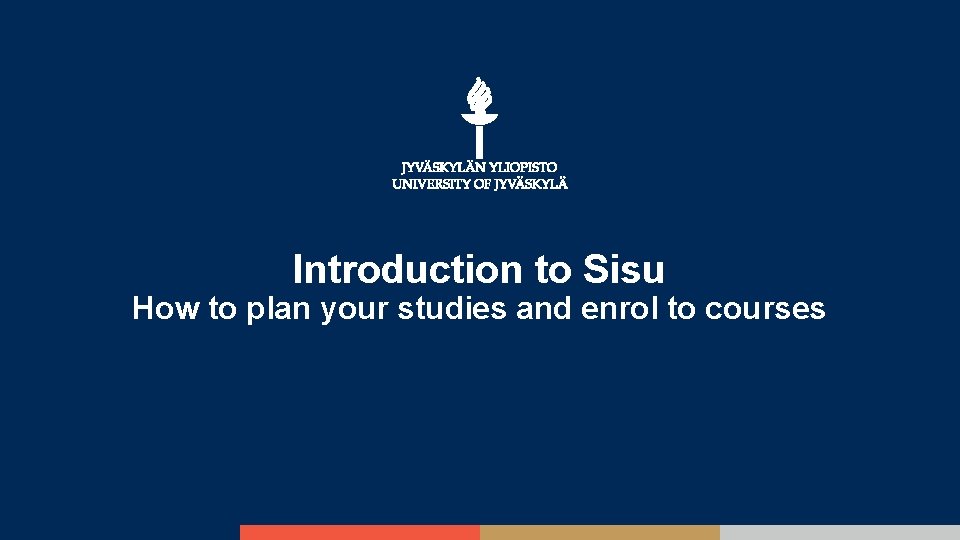 Introduction to Sisu How to plan your studies