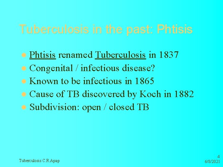Tuberculosis Previous and Present Millennium TB before advent