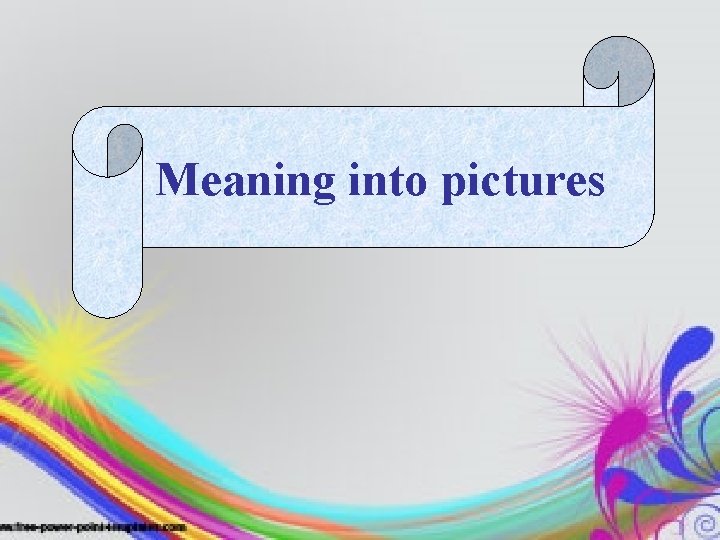 Meaning into pictures 00 01 02 03 04