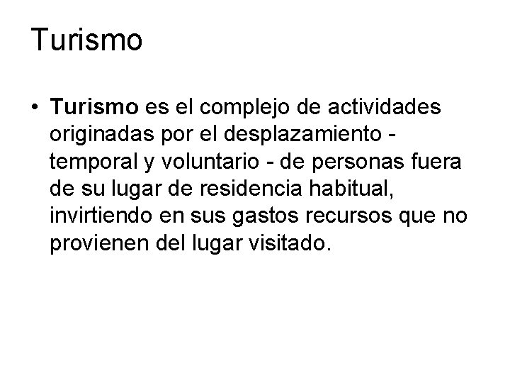 Qu es el turismo ndice Turismo Turismo es