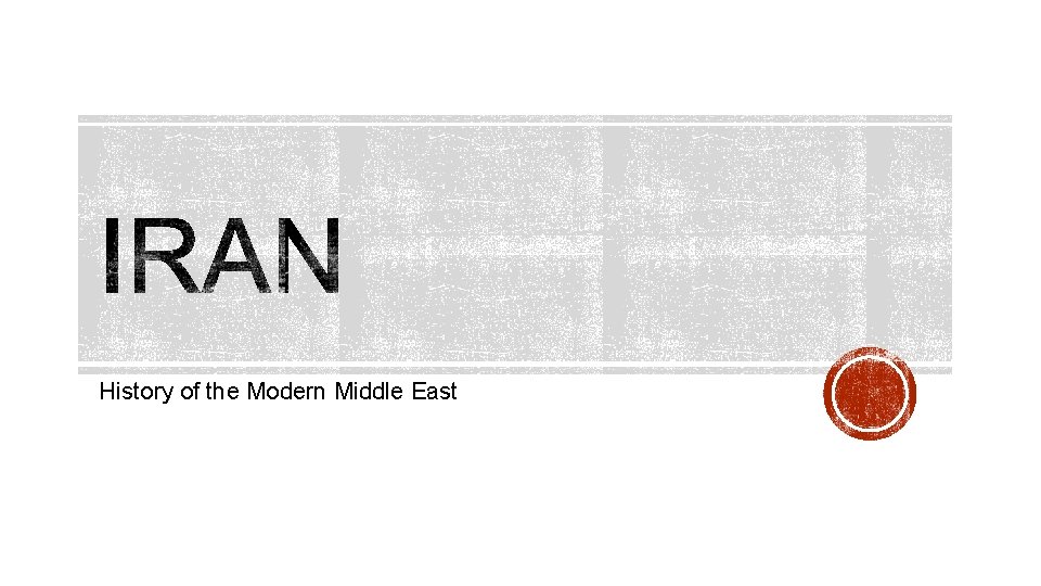 History of the Modern Middle East Iran is