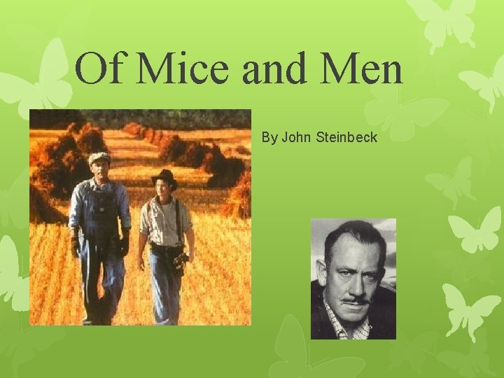 Of Mice and Men By John Steinbeck Setting