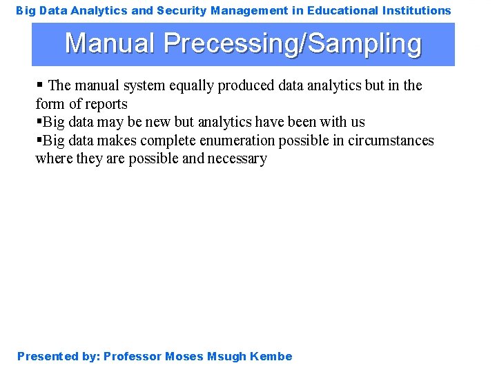 Big Data Analytics and Security Management in Educational