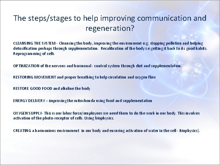The stepsstages to help improving communication and regeneration
