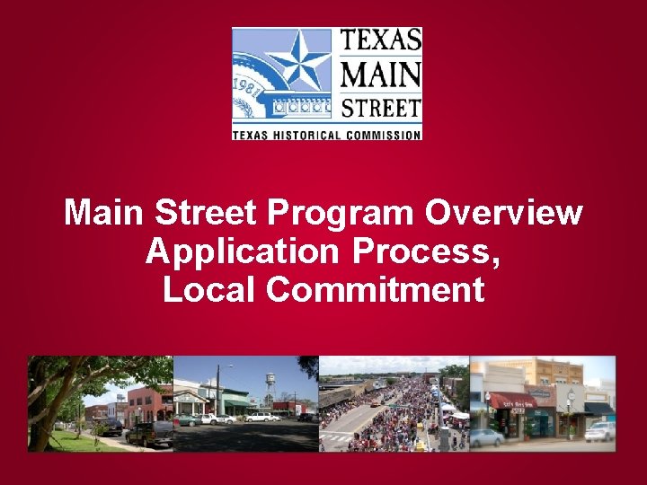 Main Street Program Overview Application Process Local Commitment