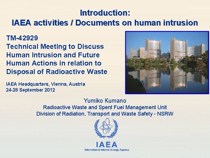 Introduction IAEA activities Documents on human intrusion TM42929