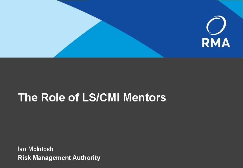 The Role of LSCMI Mentors Ian Mc Intosh