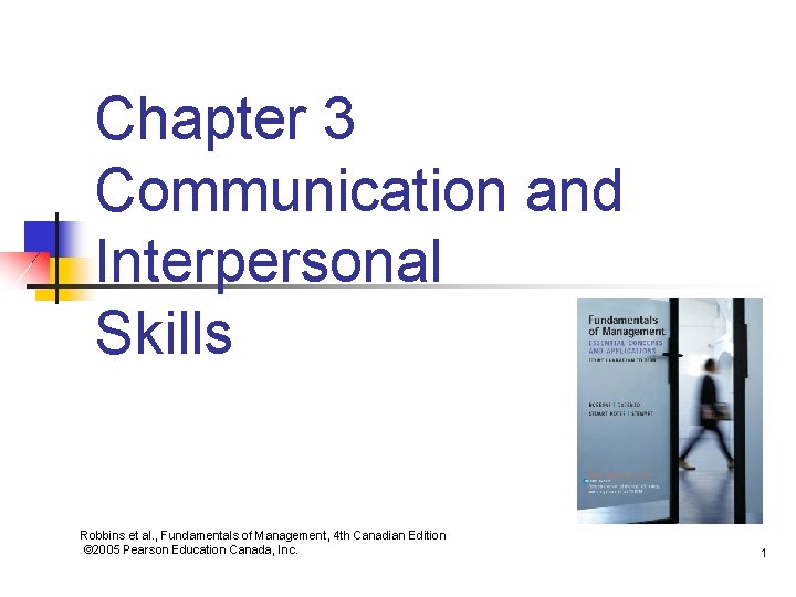 Chapter 3 Communication and Interpersonal Skills Robbins et