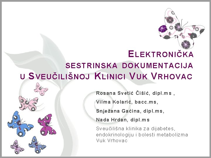 7 E LEKTRONIKA SESTRINSKA DOKUMENTACIJA U S VEUILINOJ