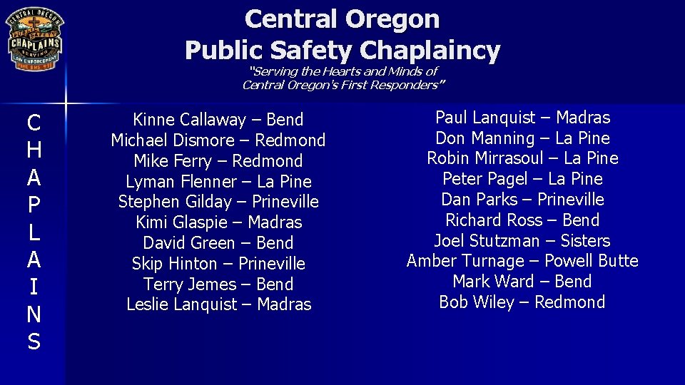 Central Oregon Public Safety Chaplaincy Serving the Hearts