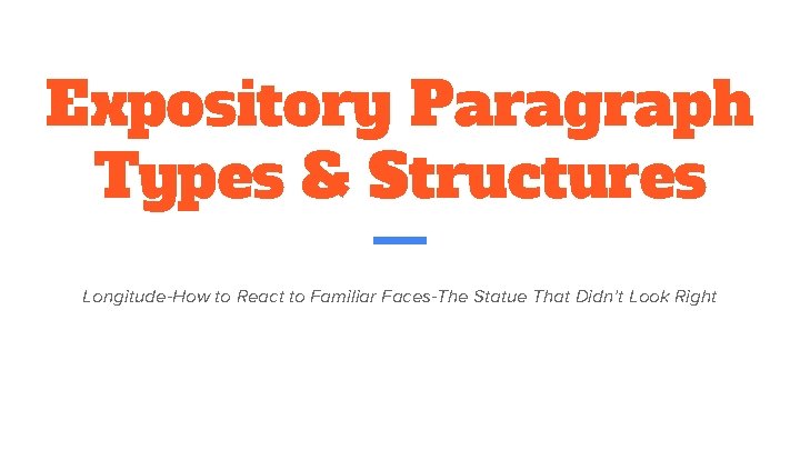 Expository Paragraph Types Structures LongitudeHow to React to