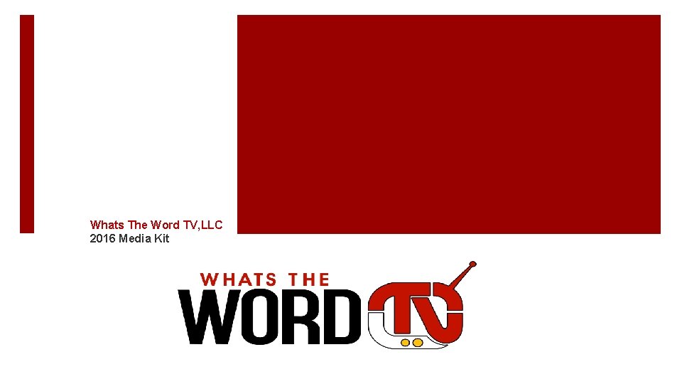 Whats The Word TV LLC 2016 Media Kit