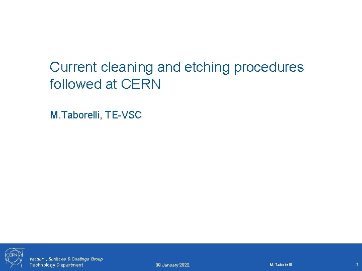 Current cleaning and etching procedures followed at CERN