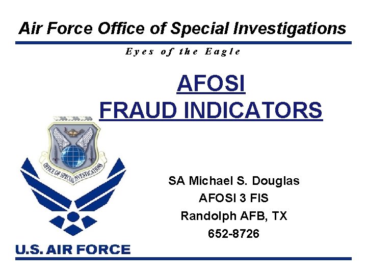 Air Force Office of Special Investigations Eyes of