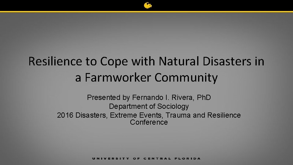 Resilience to Cope with Natural Disasters in a