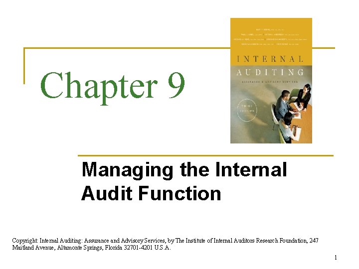 Chapter 9 Managing the Internal Audit Function Copyright