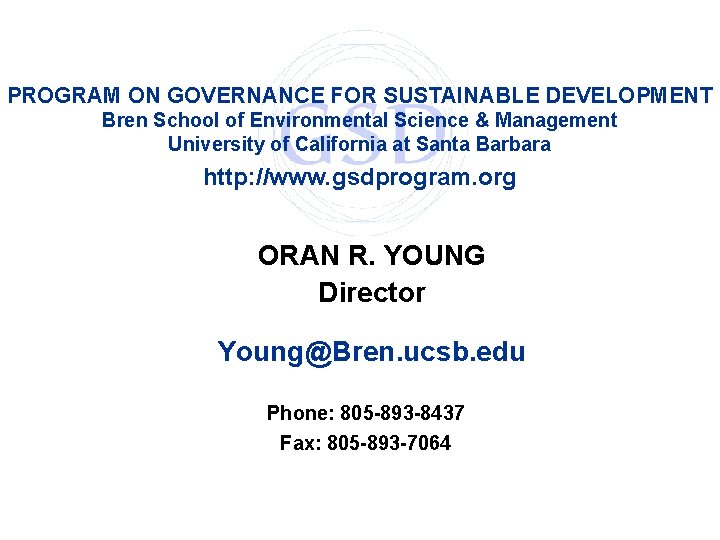 PROGRAM ON GOVERNANCE FOR SUSTAINABLE DEVELOPMENT Bren School