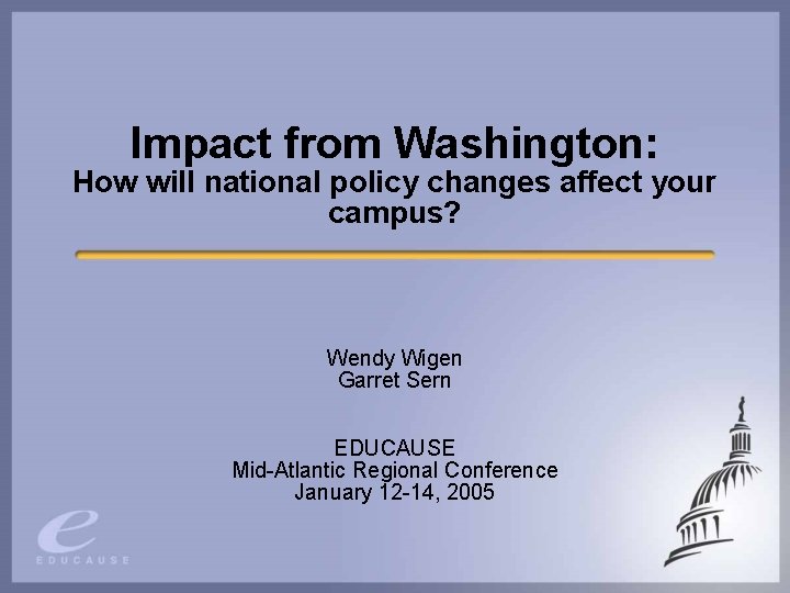 Impact from Washington How will national policy changes