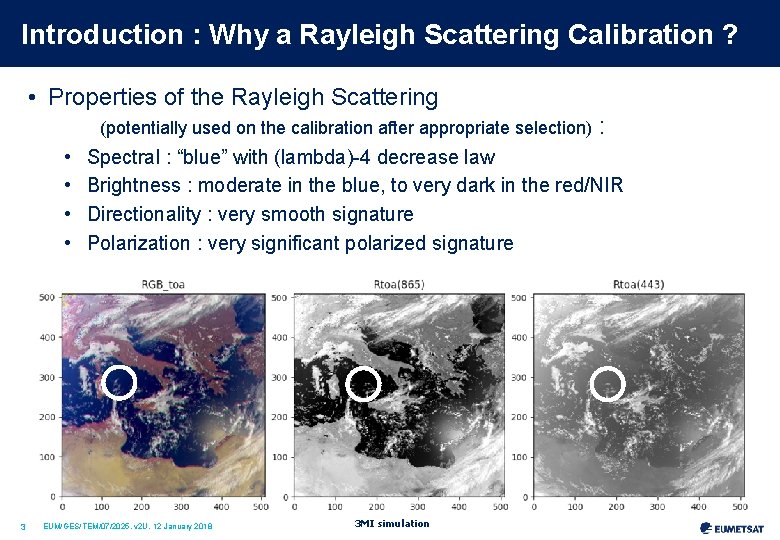 Calibration over Rayleigh Scattering Needs and Open Questions
