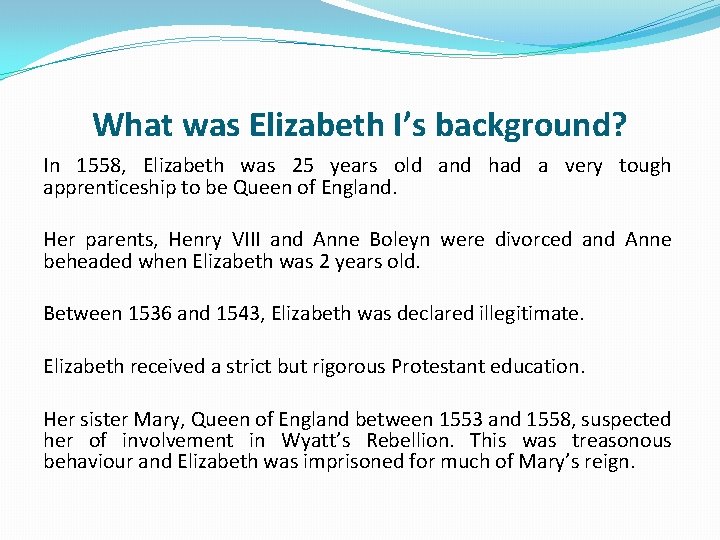 Why was Elizabeth I vulnerable as Queen of