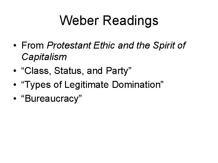 Social Theory of Max Weber Spring 2006 NONRATIONAL