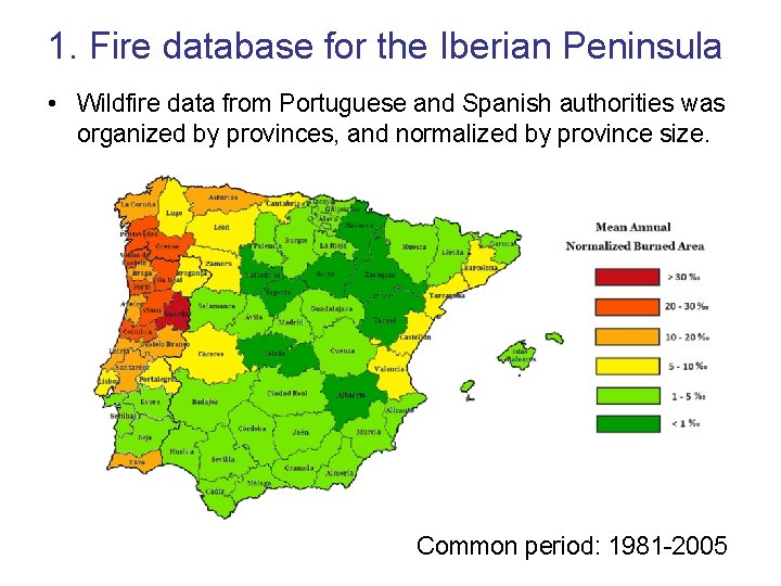 Modelling burned areas in the Iberian Peninsula Pedro