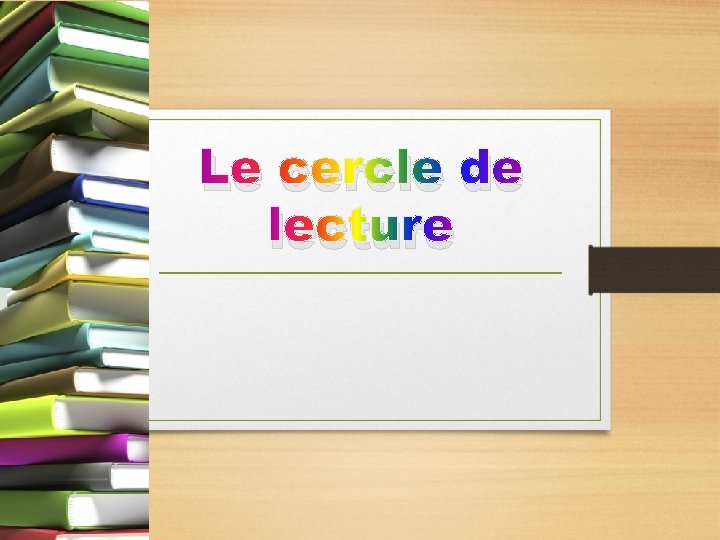 Le cercle de lecture Quoi Cest une discussion