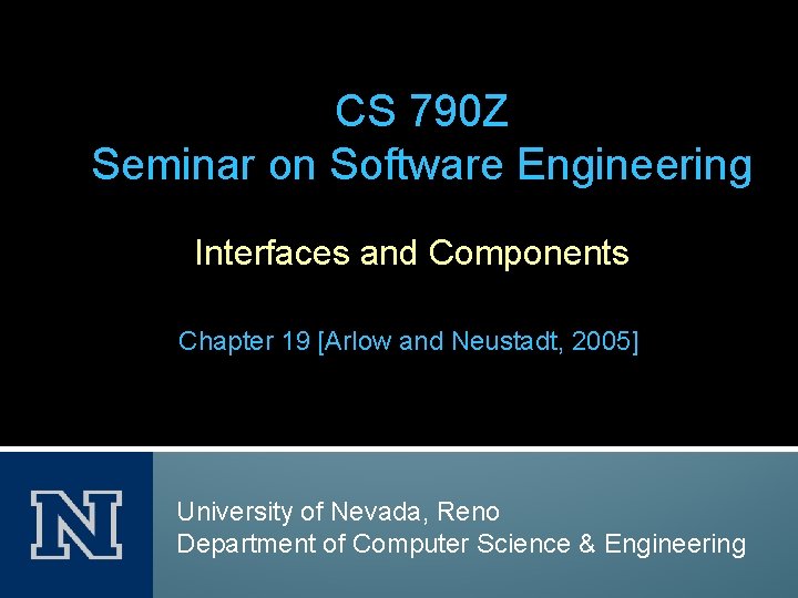 CS 790 Z Seminar on Software Engineering Interfaces
