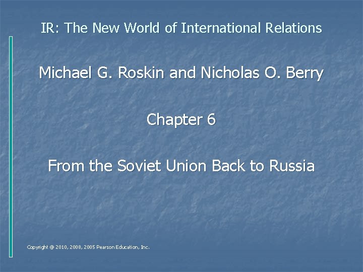 IR The New World of International Relations Michael