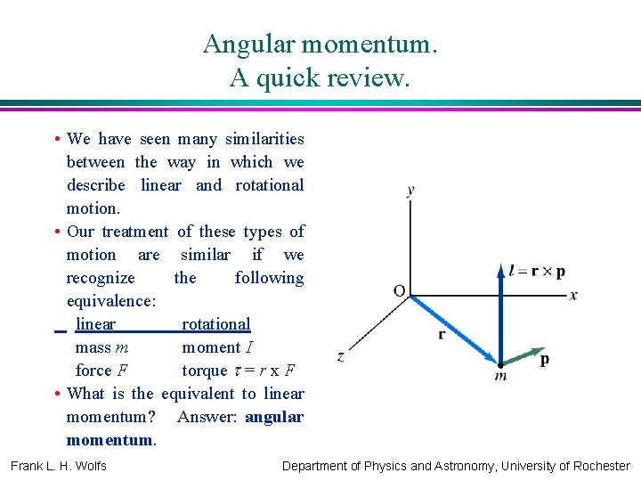 Physics 121 March 27 2008 Angular Momentum Torque