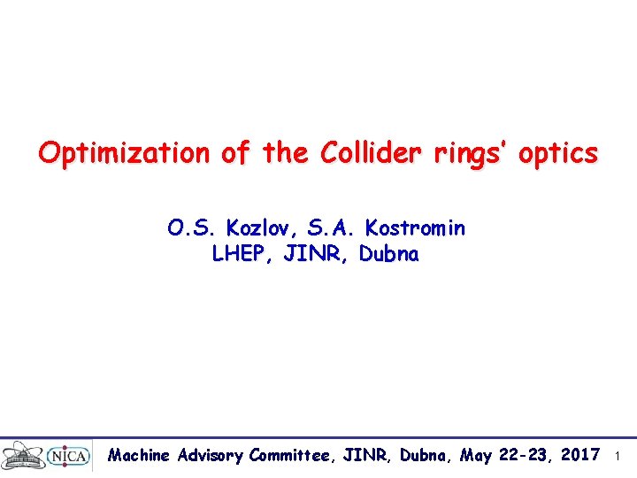 Optimization of the Collider rings optics O S