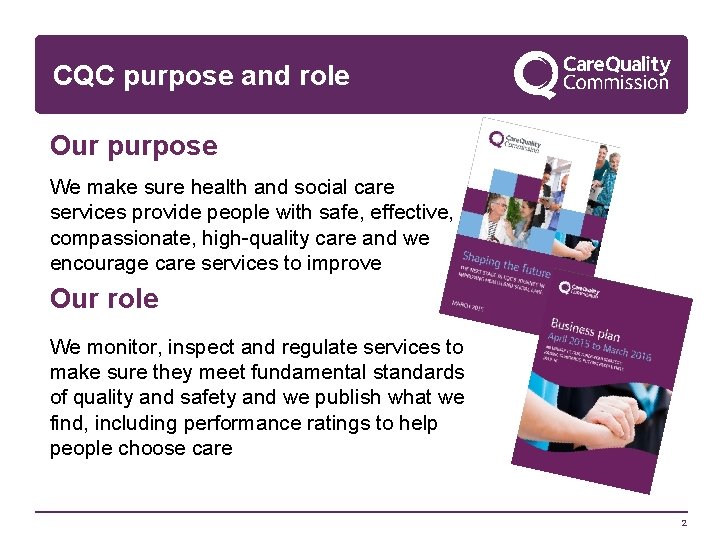Organisational structure of supervisory organisations The CQC approach