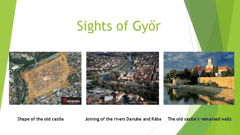 Sights of Gyr Shape of the old castle