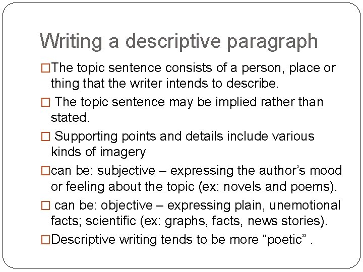 Week 7 Descriptive Paragraphs Writing a descriptive paragraph