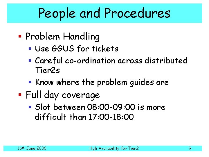 High Availability Technologies for Tier 2 Services June