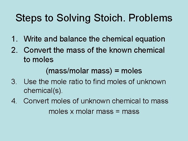 Stoichiometry Stoichiometry is a fancy chemistry word meaning